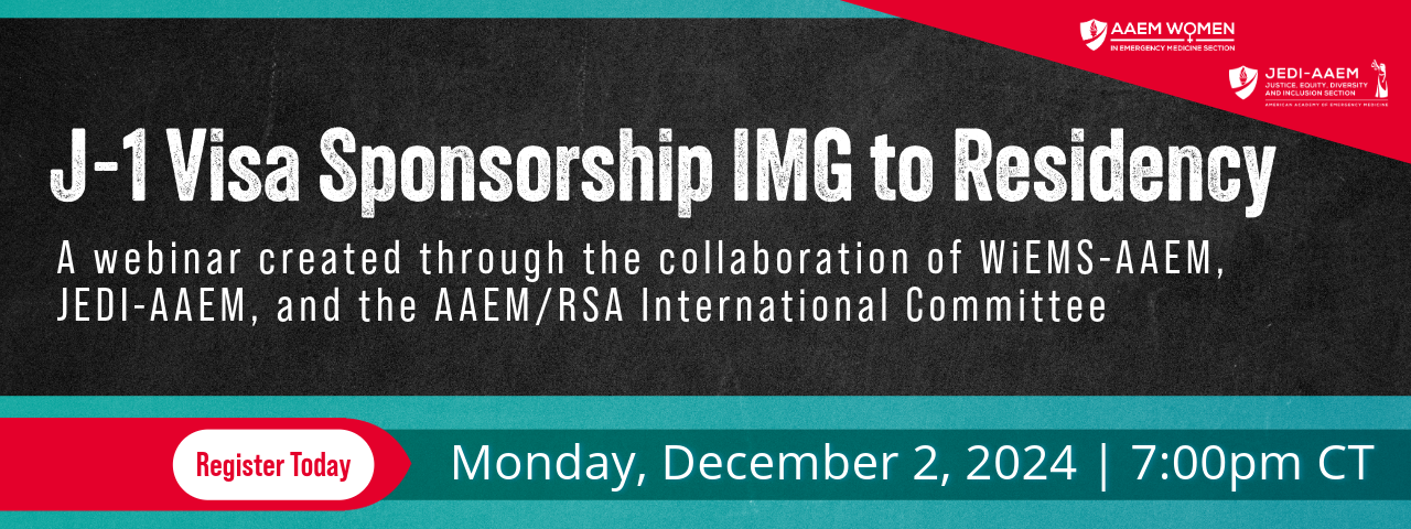 J-1 Visa Sponsorship IMG to Residency Webinar - AAEM/RSA